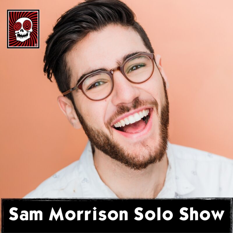 Sam Morrison Solo Show - Laughing Skull Lounge